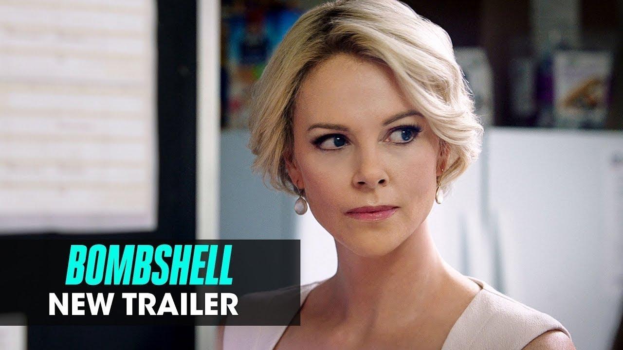 Video: Bombshell (2019 Movie) New Trailer — Charlize Theron, Nicole Kidman, Margot Robbie